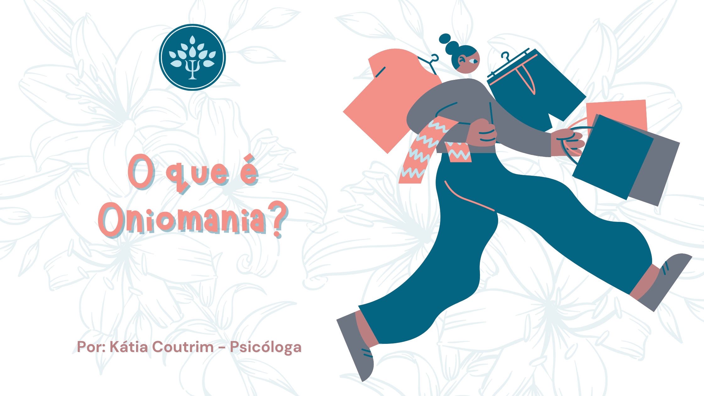 Você compra por impulso? Entenda a Oniomania! - Kátia Coutrim